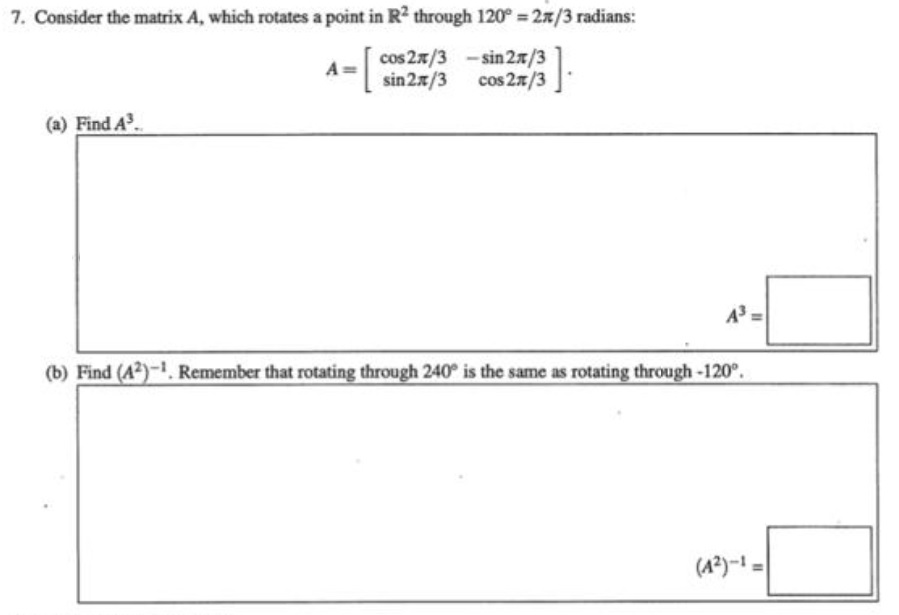 Solved 7. Consider the matrix A, which rotates a point in R2 | Chegg.com