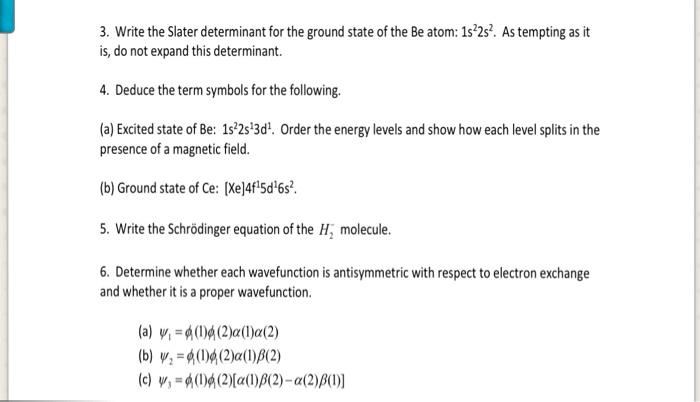 Solved 3. Write the Slater determinant for the ground state | Chegg.com