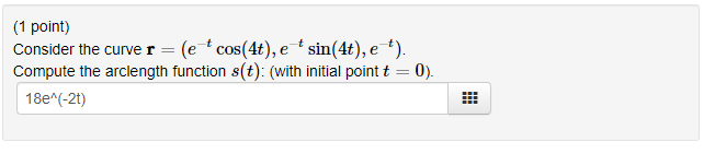 Solved (1 point) Consider the curve r = (e * cos(4t), e + | Chegg.com