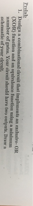 Solved Prelab 1. Design a combinational circuit that | Chegg.com