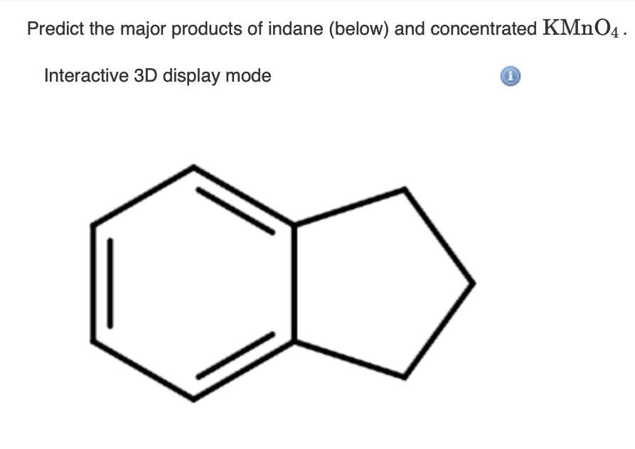 Solved Predict the major products of indane (below) and | Chegg.com