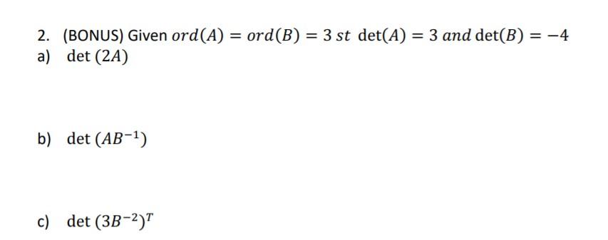 Solved 1. Evaluate det (A) using cofactor expansion and row | Chegg.com