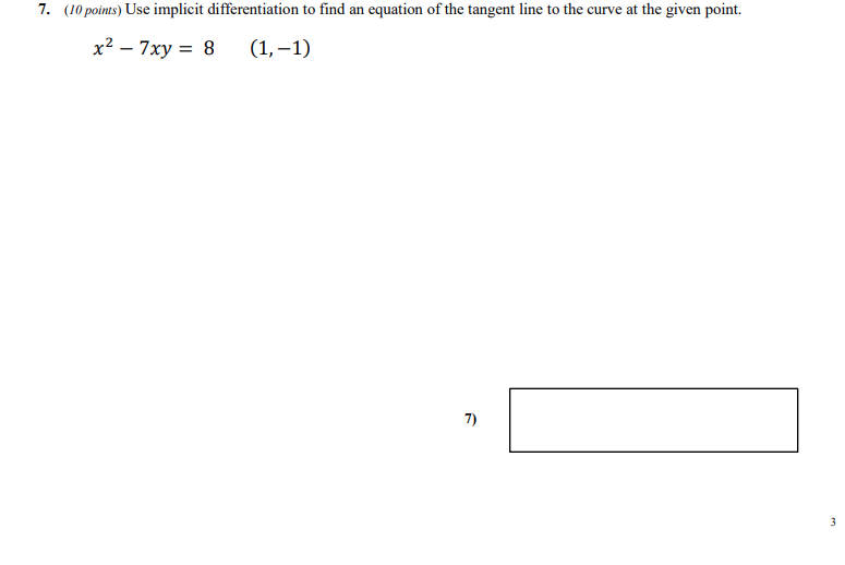 Solved 7. (10 points) Use implicit differentiation to find | Chegg.com