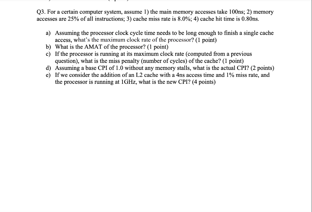 Solved Q3. For a certain computer system, assume 1) the main | Chegg.com
