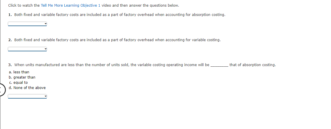 Solved 1. Both fixed and variable factory costs are included | Chegg.com
