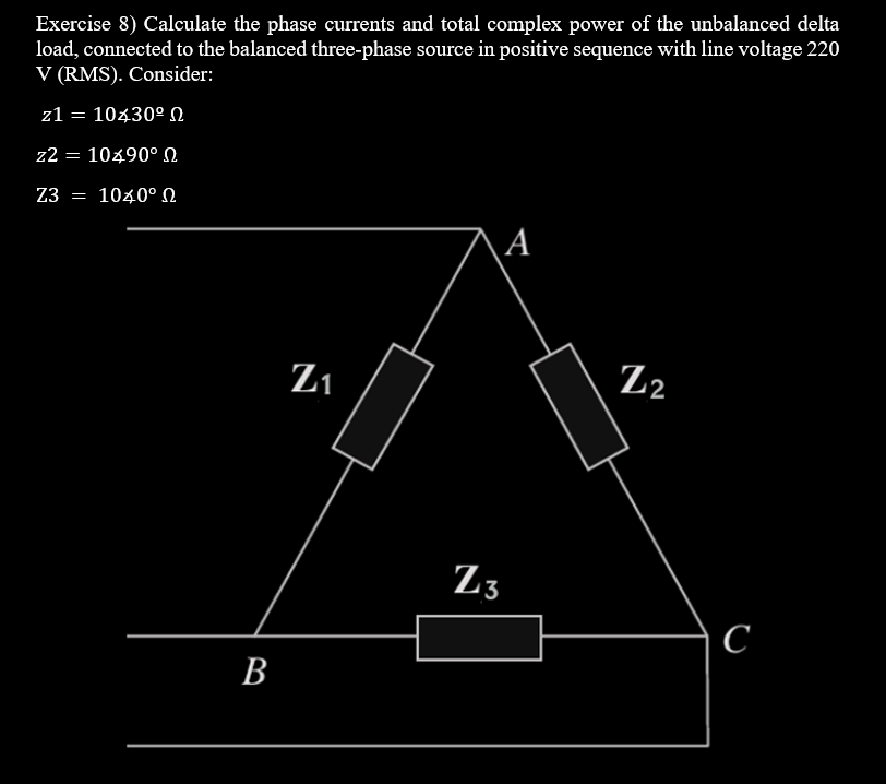 Solved Exercise 8) ﻿Calculate the phase currents and total | Chegg.com