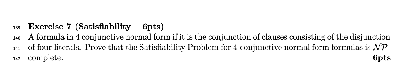 Solved 139 Exercise 7 (Satisfiability - 6pts) 140 A formula | Chegg.com