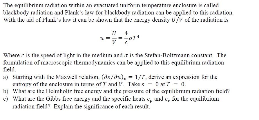Solved The equilibrium radiation within an evacuated uniform | Chegg.com
