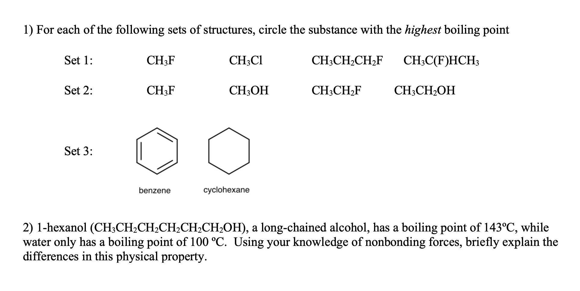 Solved 2) 1-hexanol (CH3CH2CH2CH2CH2CH2OH), a long-chained | Chegg.com