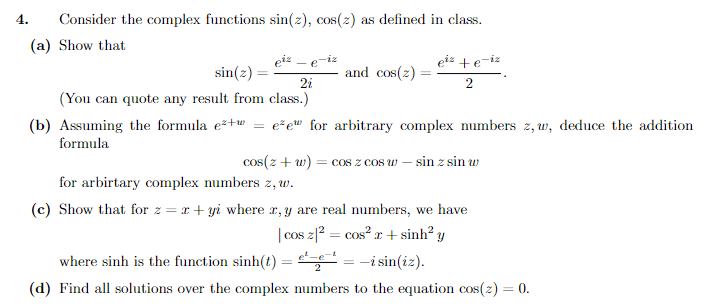 4. Consider the complex functions sin(z),cos(z) as | Chegg.com