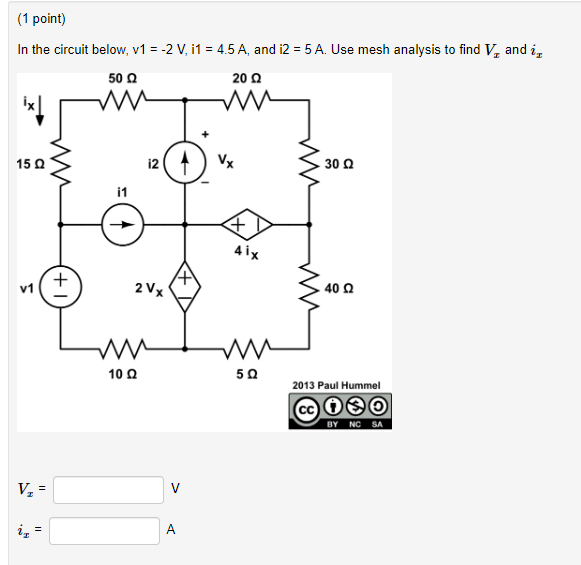 Solved (1 point) In the circuit below, v1 = -2 V, i1 = 4.5 | Chegg.com