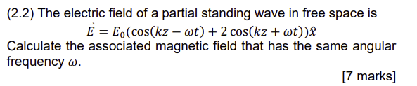 Solved (2.2) The electric field of a partial standing wave | Chegg.com