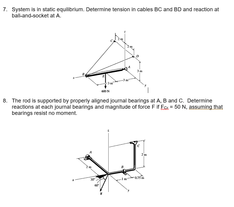 Solved 7. System is in static equilibrium. Determine tension | Chegg.com