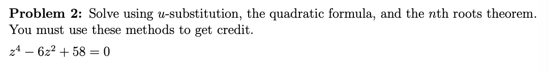Solved Problem 2: Solve using u-substitution, the quadratic | Chegg.com