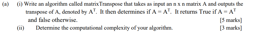 Solved I Write An Algorithm Called Matrixtranspose That 