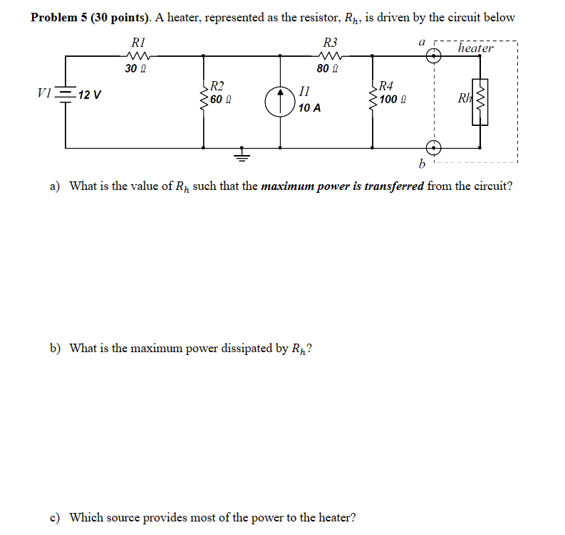 Solved Problem 5 ( 30 points). A heater, represented as the | Chegg.com