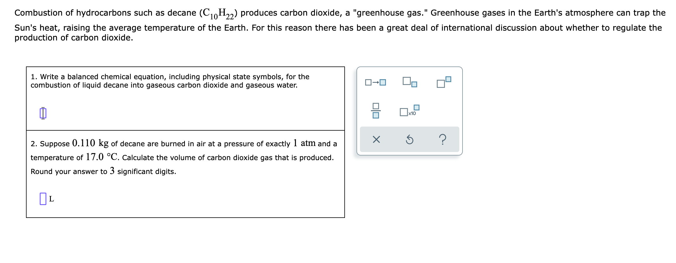 Solved Combustion of hydrocarbons such as decane (C10H22) | Chegg.com