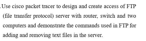 Solved Use cisco packet tracer to design and create access | Chegg.com