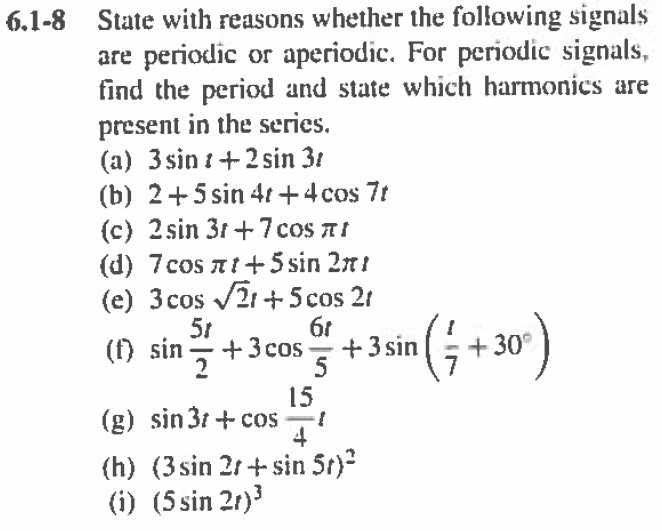 Solved State with reasons whether the following signals are | Chegg.com