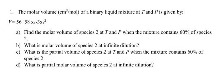 Solved 1. The molar volume (cm/mol) of a binary liquid | Chegg.com