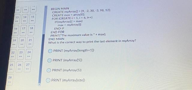 Solved - -- 13 14 15 BEGIN MAIN CREATE myArrayli - 19.2, 30, | Chegg.com
