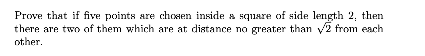 Solved Prove that if five points are chosen inside a square | Chegg.com