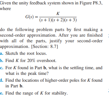 Solved Given the unity feedback system shown in Figure P8.3, | Chegg.com