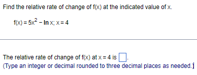 Solved Find the relative rate of change of f(x) at the | Chegg.com