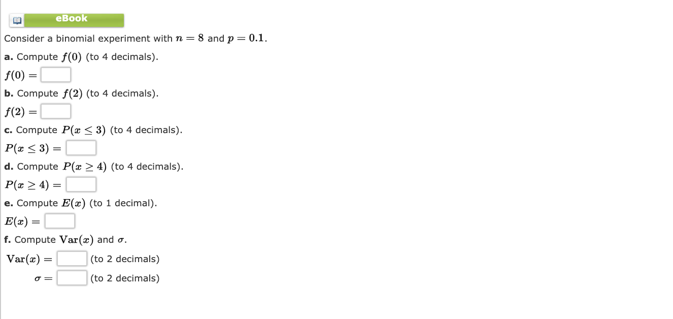 Solved eBook Consider a binomial experiment with n= 8 and | Chegg.com