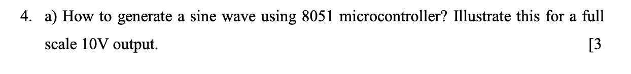 Solved 4. a) How to generate a sine wave using 8051 | Chegg.com