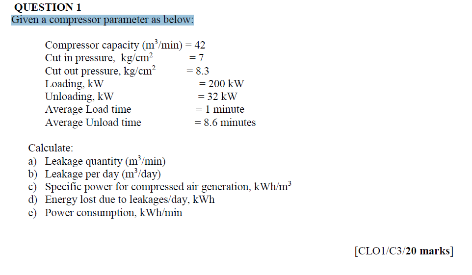 Solved QUESTION 1 Given a compressor parameter as below: | Chegg.com