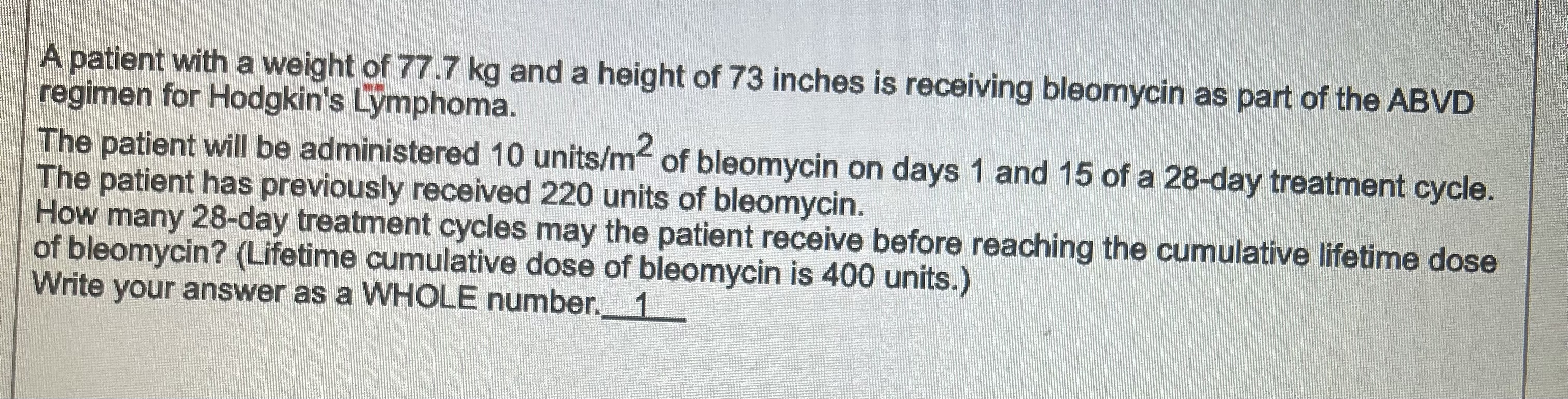 Solved A patient with a weight of 77.7kg ﻿and a height of 73 | Chegg.com