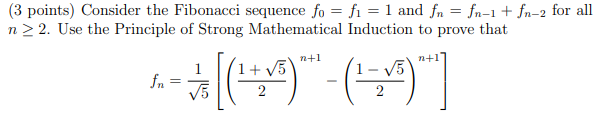 Solved (3 points) Consider the Fibonacci sequence fo = fi = | Chegg.com