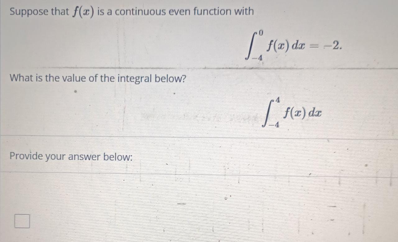 Solved Suppose that f(x) is a continuous even function with | Chegg.com