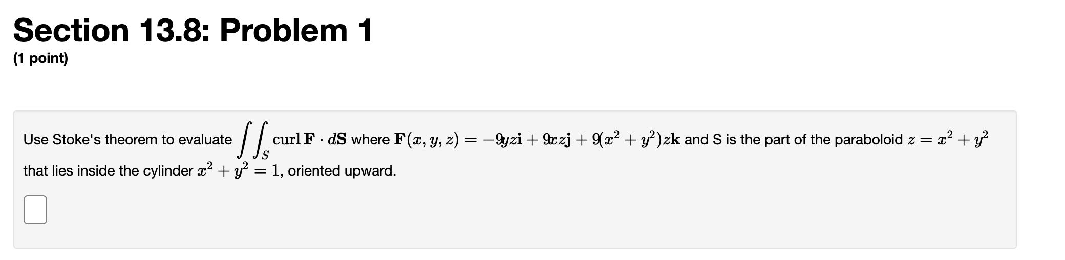 Solved Section 13.8: Problem 1 (1 point) x² + y² Use Stoke's | Chegg.com