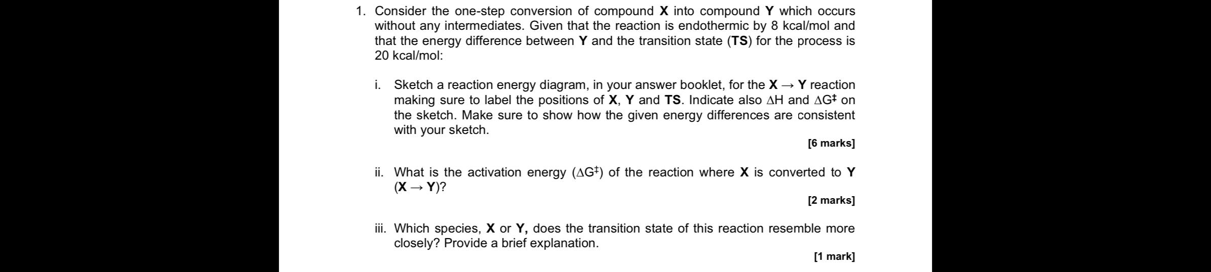 Solved 1. Consider the one-step conversion of compound X | Chegg.com