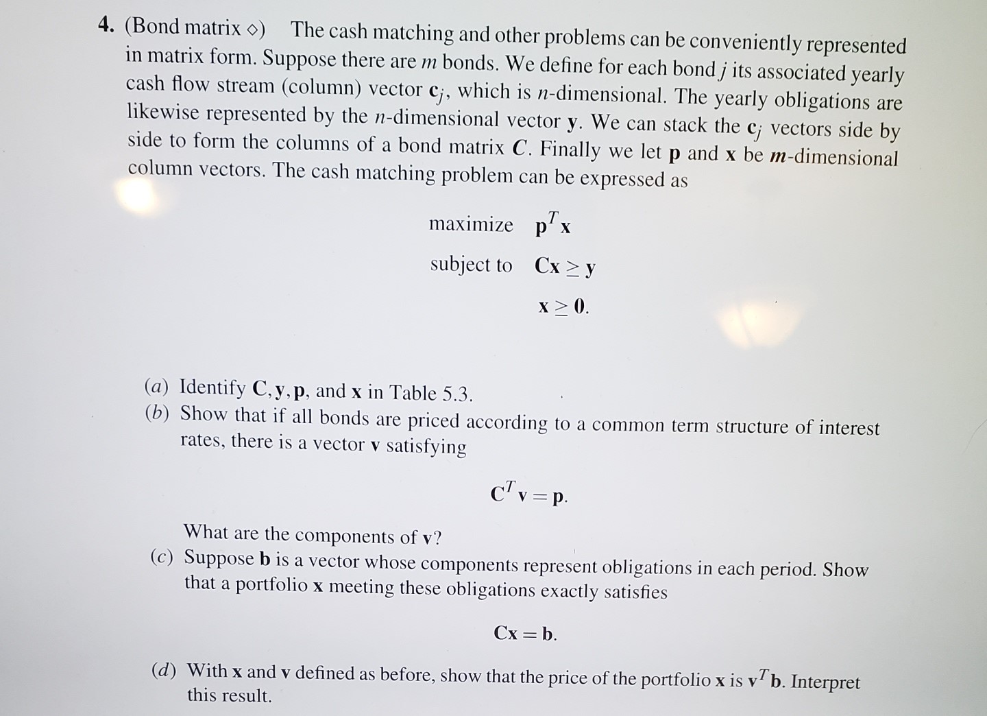 Solved 4. (Bond matrix o) The cash matching and other | Chegg.com