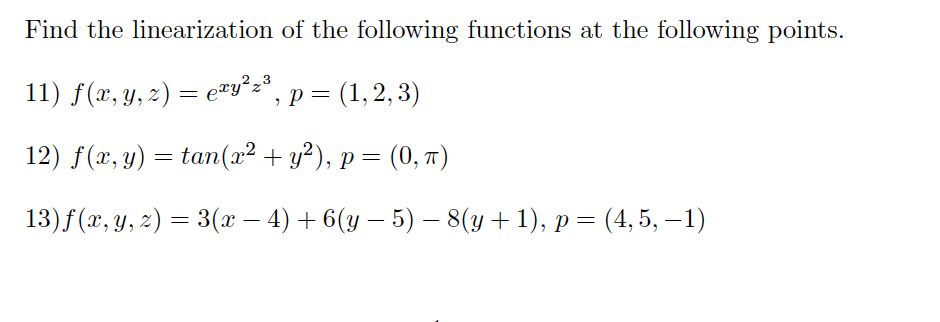 Solved Find the linearization of the following functions at | Chegg.com