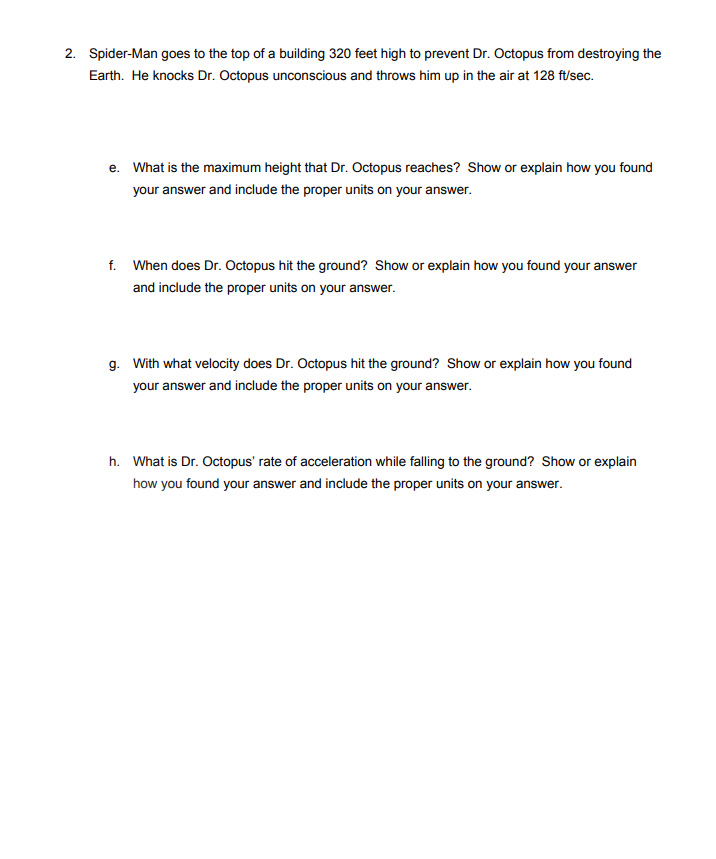 Solved 2. Spider-Man goes to the top of a building 320 feet | Chegg.com