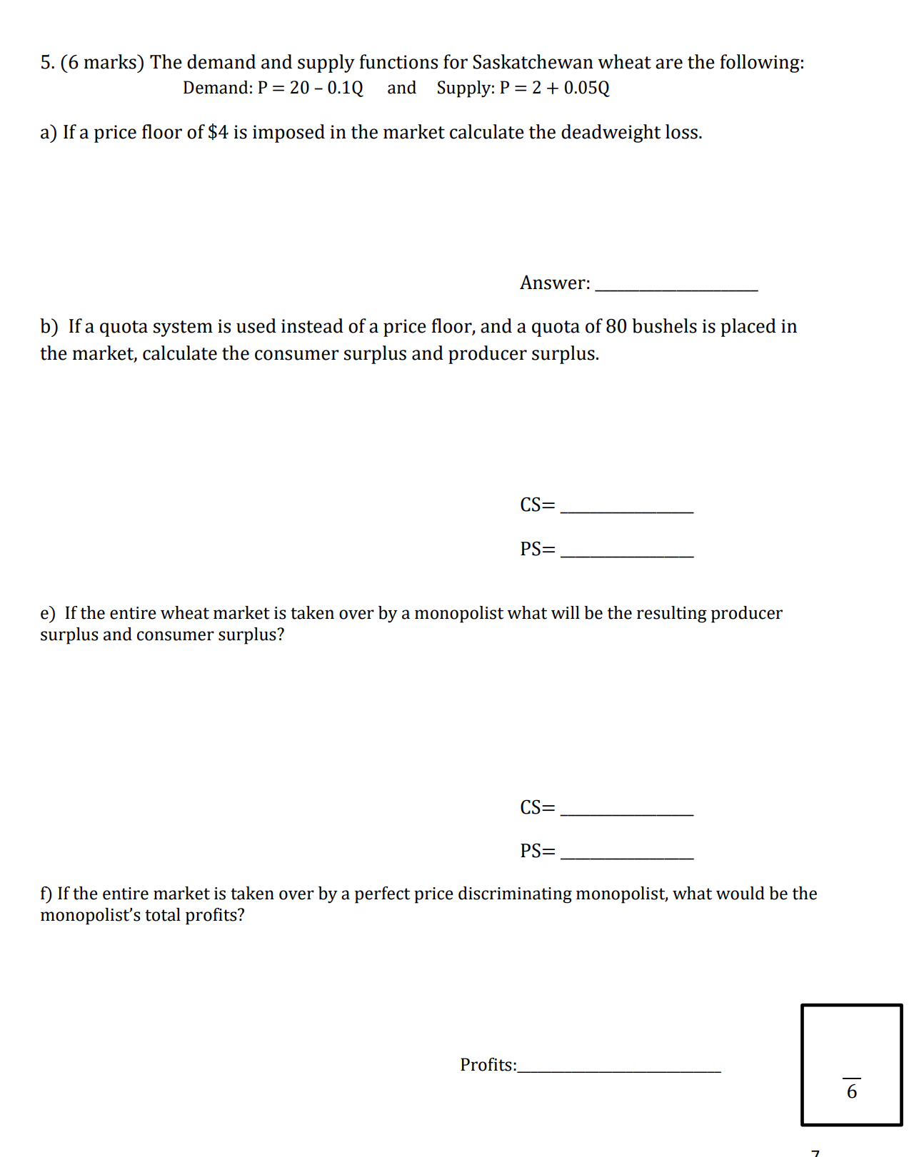 Solved 6 ﻿marks ﻿the Demand And Supply Functions For