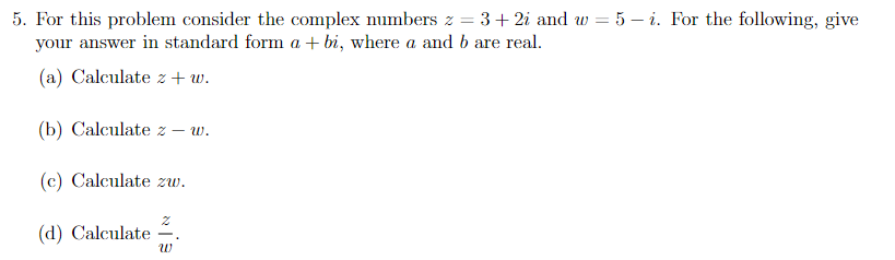 Solved 5. For this problem consider the complex numbers | Chegg.com