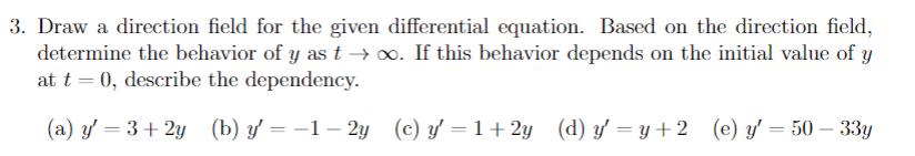 Solved 3. Draw a direction field for the given differential | Chegg.com