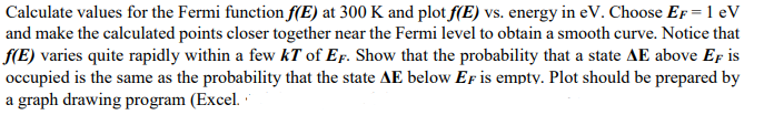 Solved Calculate values for the Fermi function f(E) at 300 K | Chegg.com