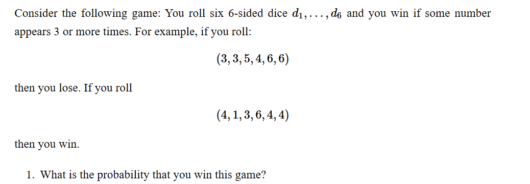 Solved Consider the following game: You roll six 6-sided | Chegg.com