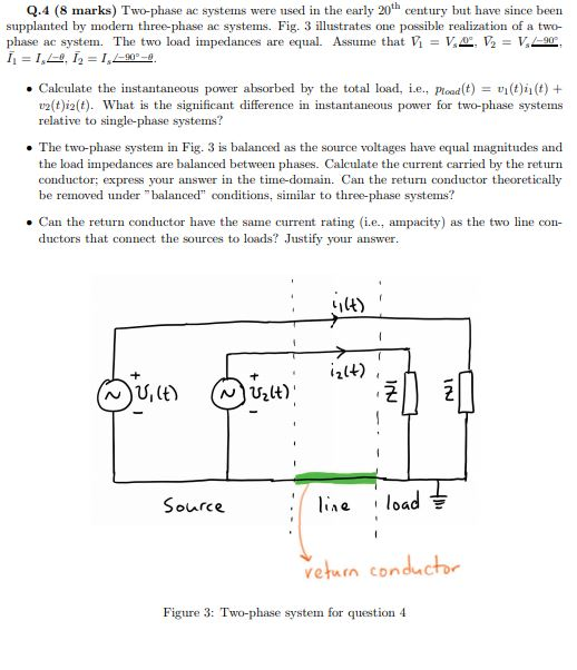 Solved Q.4 (8 marks) Two-phase ac systems wer used in the | Chegg.com