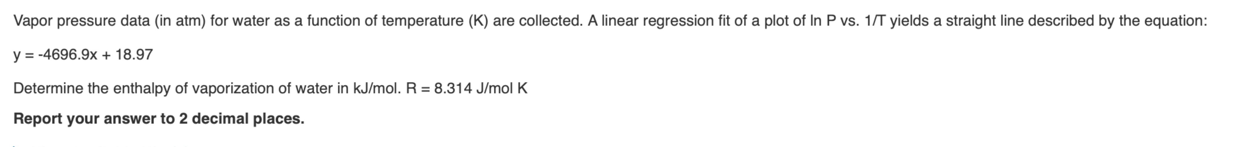 Solved Vapor pressure data (in atm) ﻿for water as a function | Chegg.com