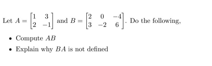 Solved Let A=[132-1] ﻿and B=[20-43-26]. ﻿Do the | Chegg.com