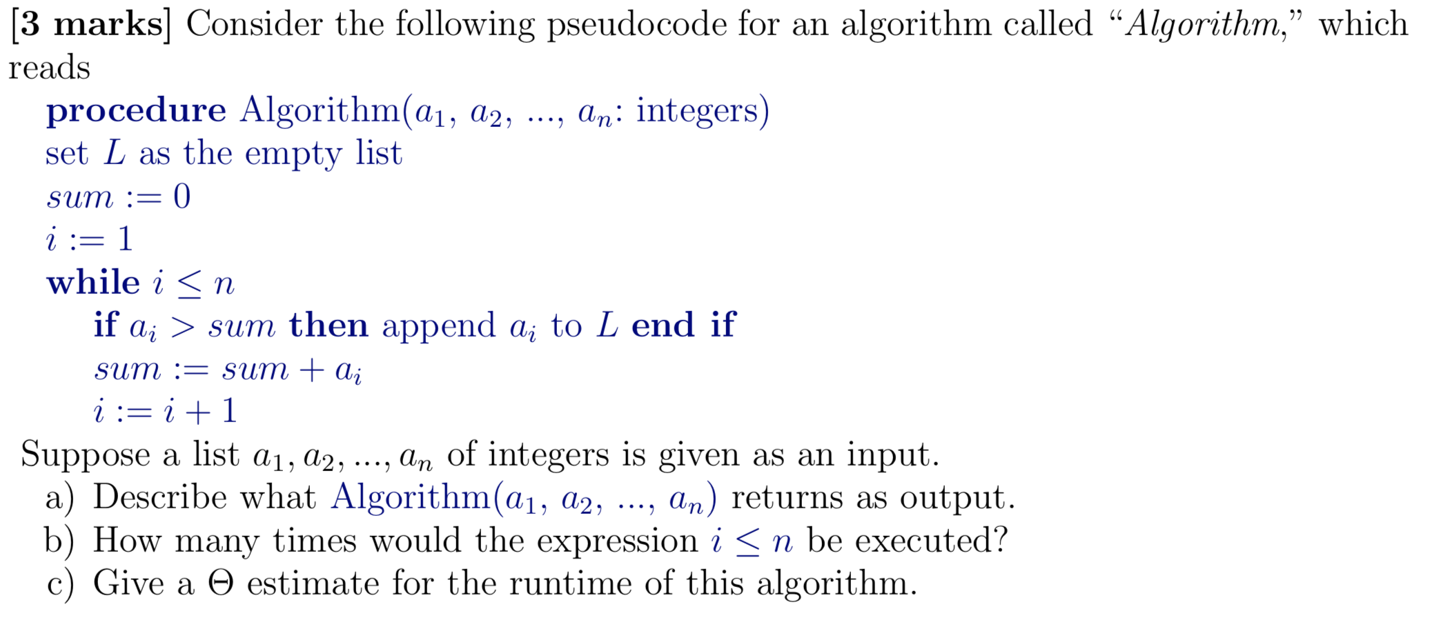 Solved 1 [3 marks] Consider the following pseudocode for an | Chegg.com