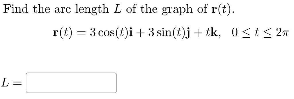 Solved Find the arc length L of the graph of r(t). | Chegg.com