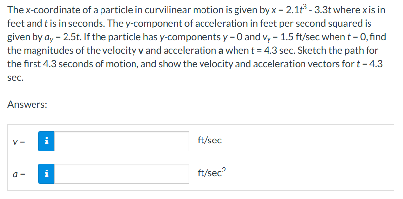 Solved The x-coordinate of a particle in curvilinear motion | Chegg.com